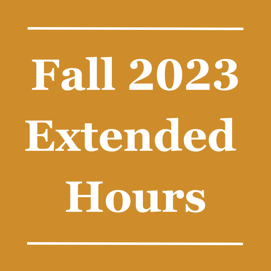 Extended Hours for Fall 2023 - Fuller Library